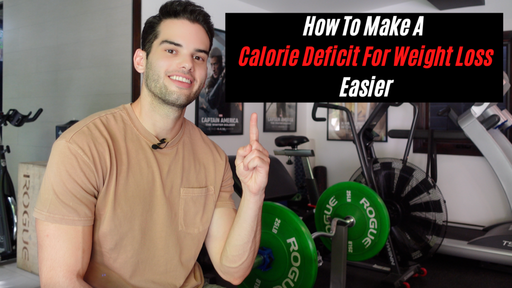 How To Make A Calorie Deficit For Weight Loss Easier - Dylan Holvey